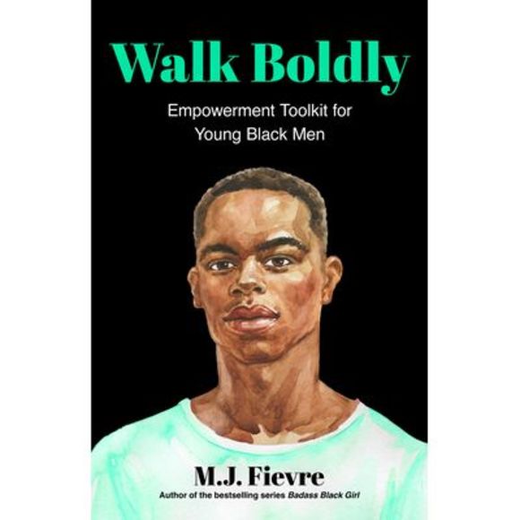 M. J. Fievre | Other | Walk Boldly Empowerment Toolkit For Young Black ...